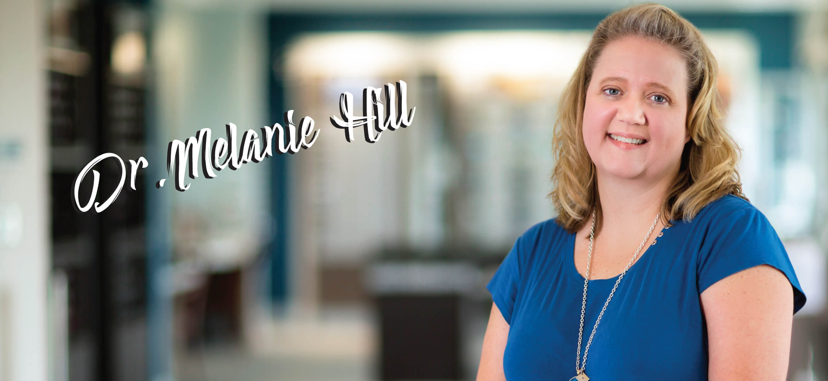 Doctor Spotlight: Dr. Melanie Hill - South Georgia Eye Partners South ... Doctor Spotlight: Dr. Melanie Hill - South Georgia Eye Partners South ...